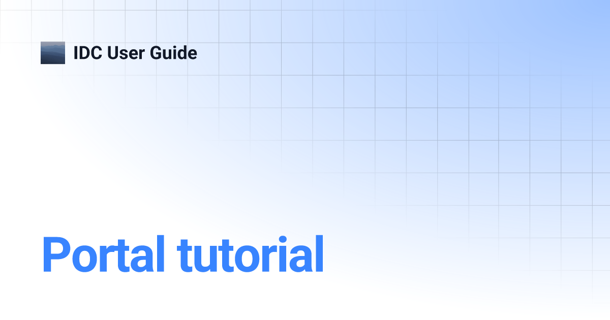 Portal tutorial | IDC User Guide